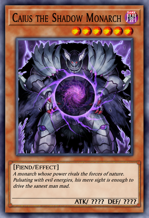Caius the Shadow Monarch (Cross Duel) - Yugipedia
