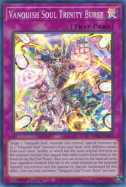 Card Gallery:Vanquish Soul Trinity Burst - Yugipedia