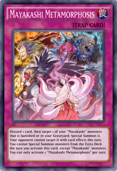 Mayakashi Metamorphosis (Duel Links) - Yugipedia