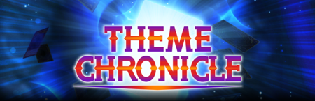 Theme Chronicle - Yugipedia