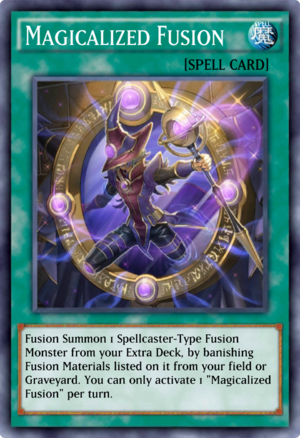 Magicalized Fusion (Duel Links) - Yugipedia