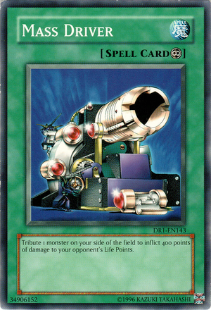 Mass Driver - Yugipedia